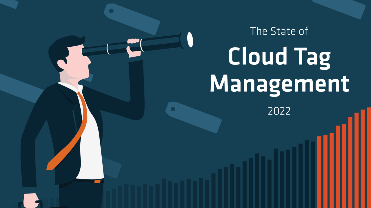The State of Cloud Tag Management 2022