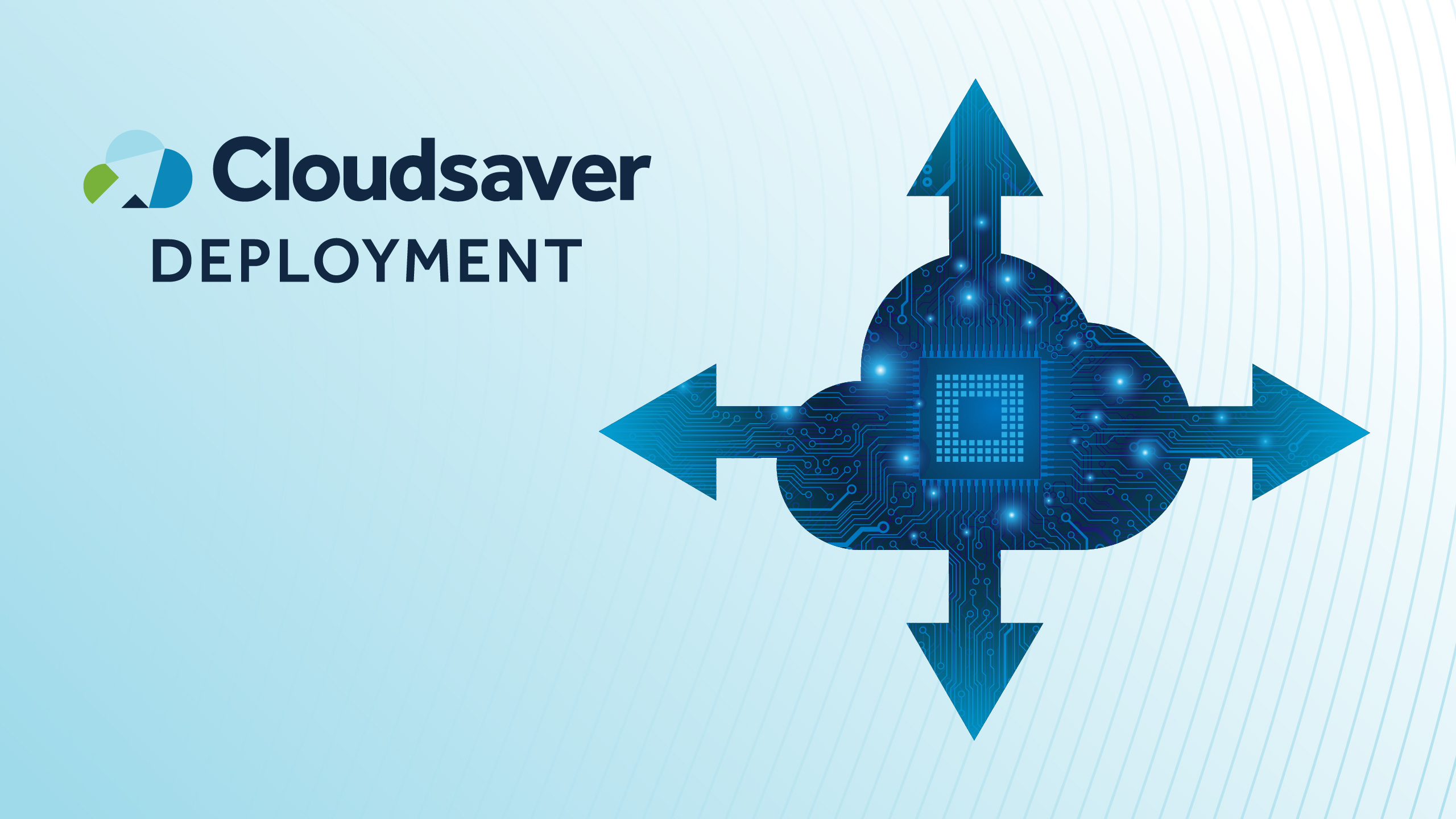 Deployment - Cloudsaver .com