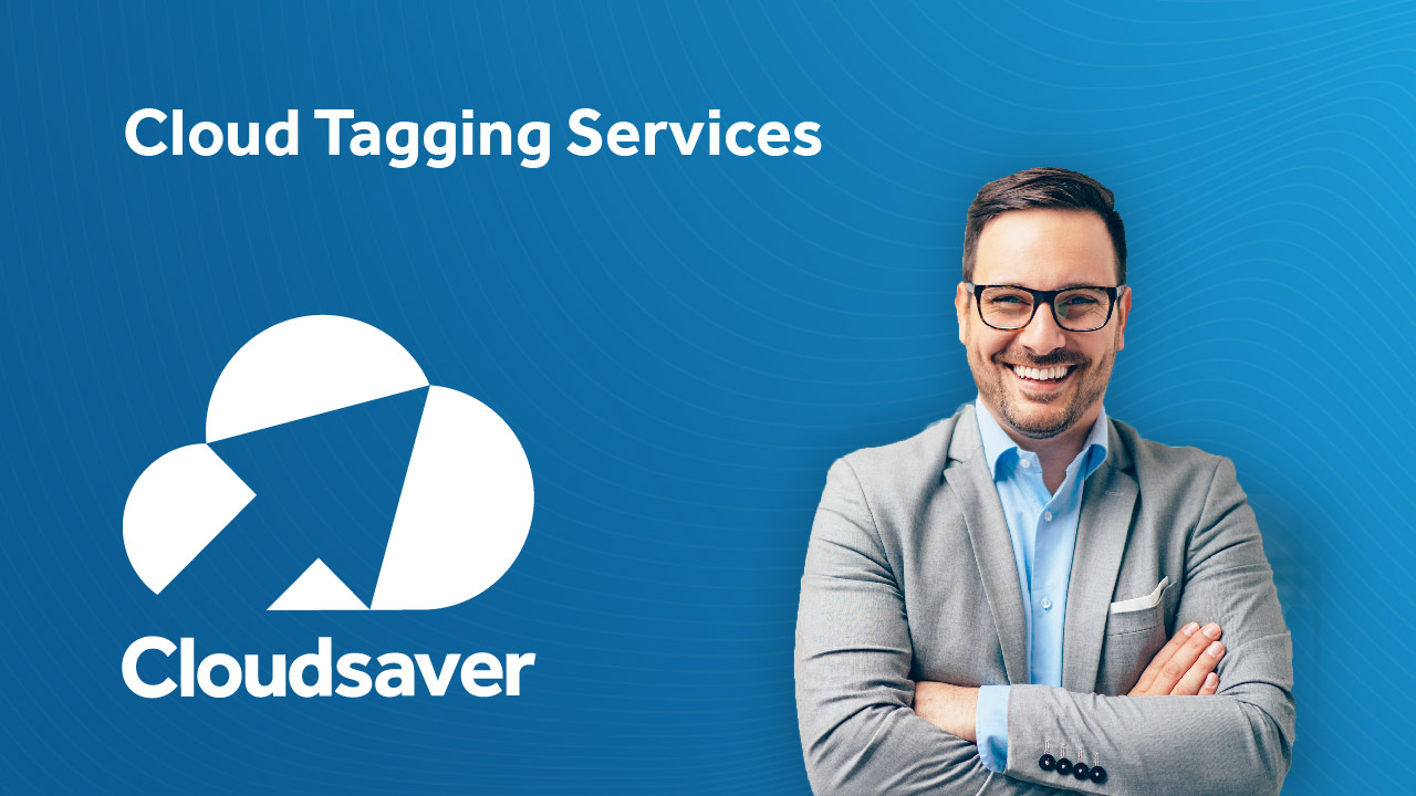 Cloud Tagging Services - CloudSaver .com